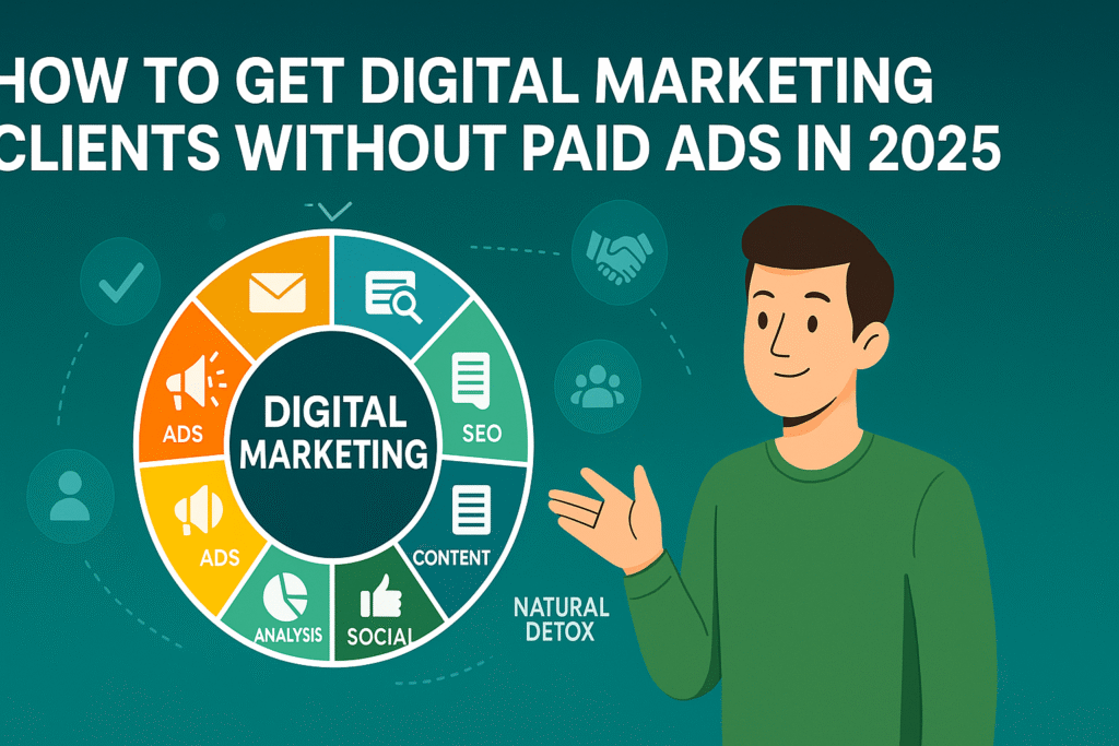 How to Get Digital Marketing Clients Without Paid Ads - Digital Wheel